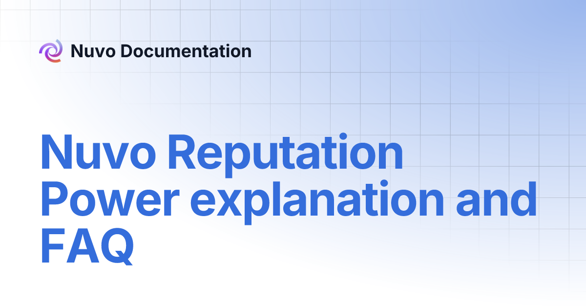 Nuvo Reputation Power explanation and FAQ | Nuvo Documentation