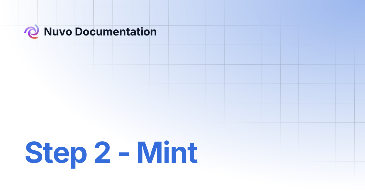 Step 2 - Mint | Nuvo Documentation
