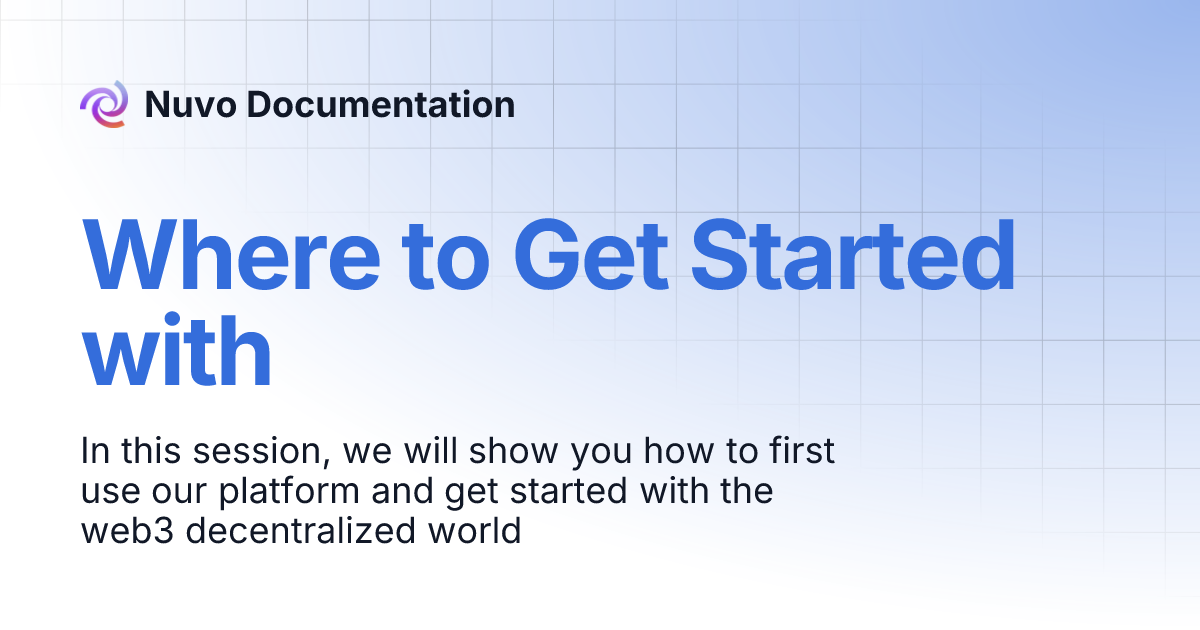 Where to Get Started with | Nuvo Documentation