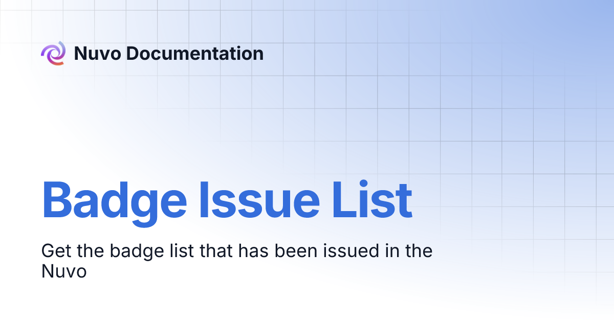 Badge Issue List | Nuvo Documentation