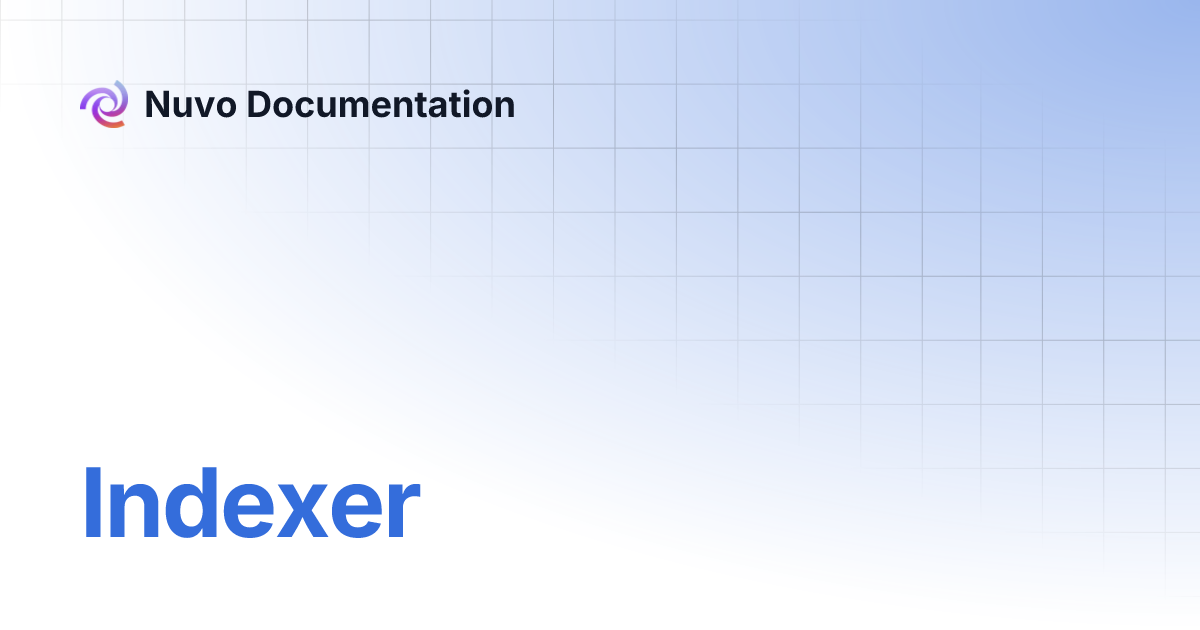 Indexer | Nuvo Documentation